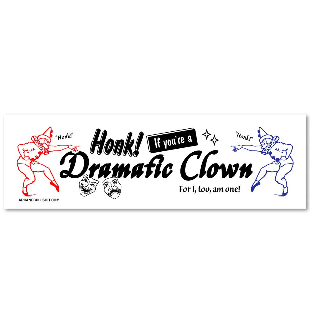 Dramatic Clown bumper sticker – The Future Mpls